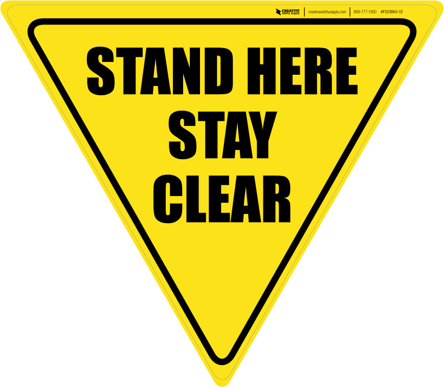 Stand Here Stay Clear Yield - Floor Sign | Creative Safety Supply