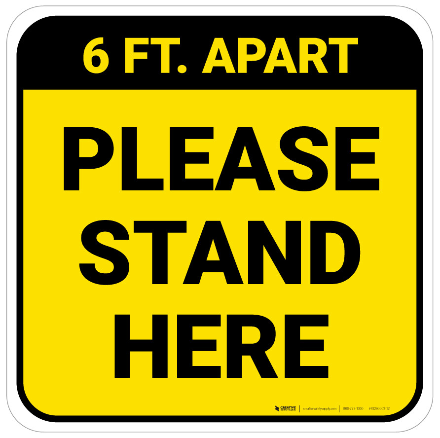 Please Stand Here 6 Ft. Apart Yellow Square - Floor Sign | Creative ...