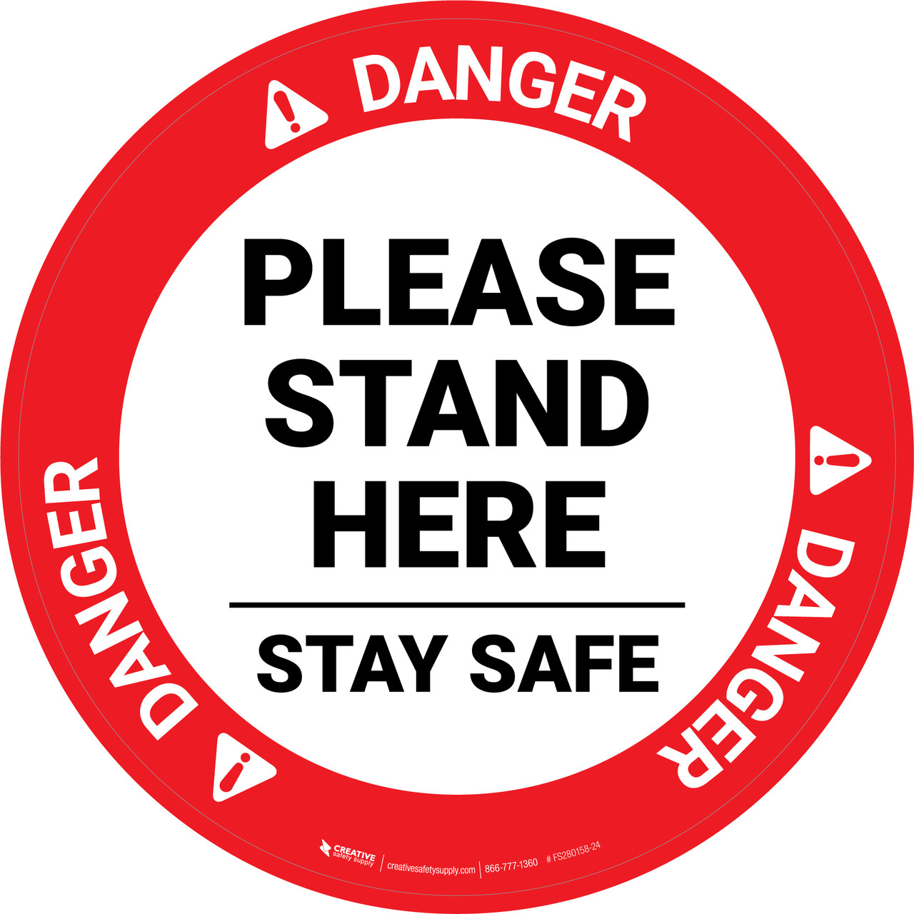 Danger: Please Stand Here Stay Safe Circular - Floor Sign