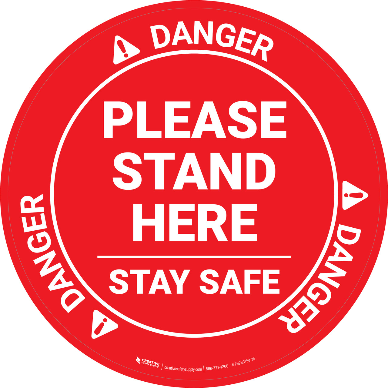 Danger: Please Stand Here Stay Safe OSHA Circular - Floor Sign