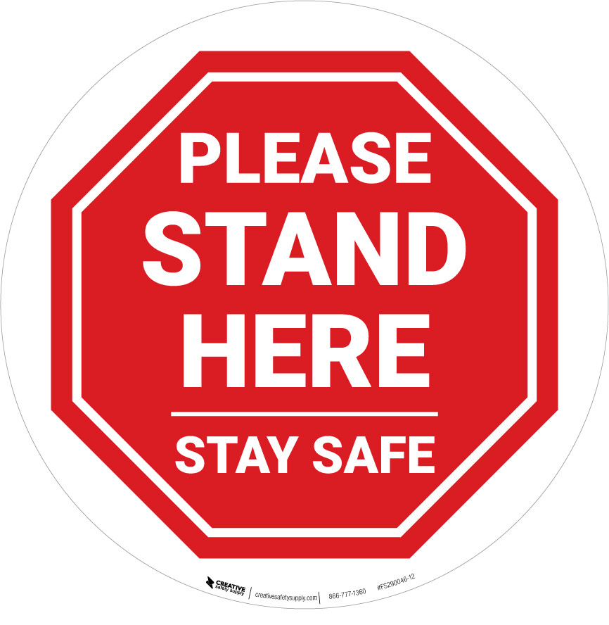 Please Stand Here Stay Safe STOP Circular - Floor Sign