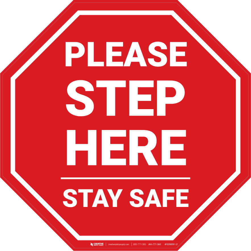 Please Step Here Stay Safe Stop - Floor Sign | Creative Safety Supply