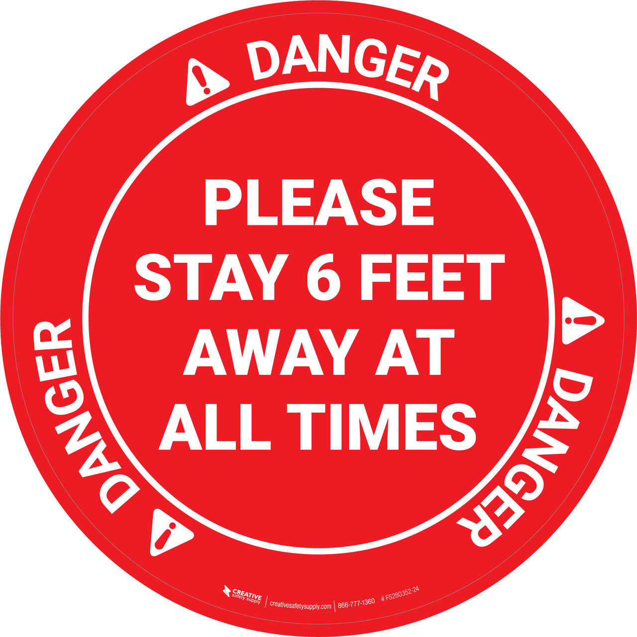 Danger: Please Stay 6 Feet Away At All Times OSHA - Circular - Floor ...