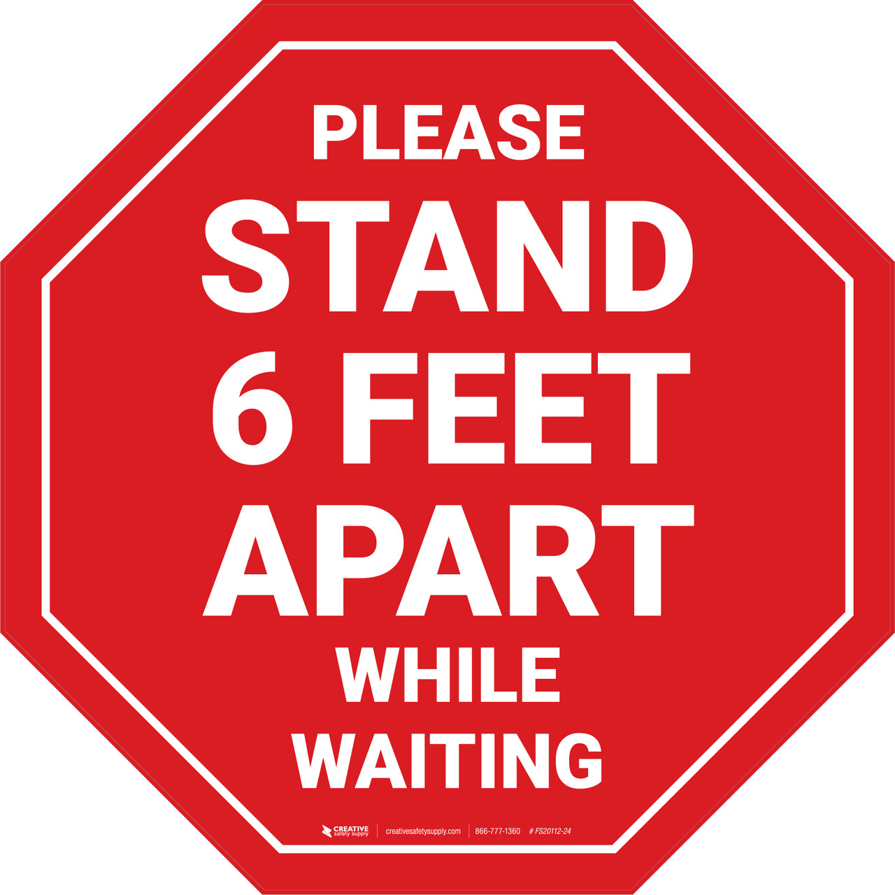 Please Stand 6 Feet Apart While Waiting Stop | Creative Safety Supply