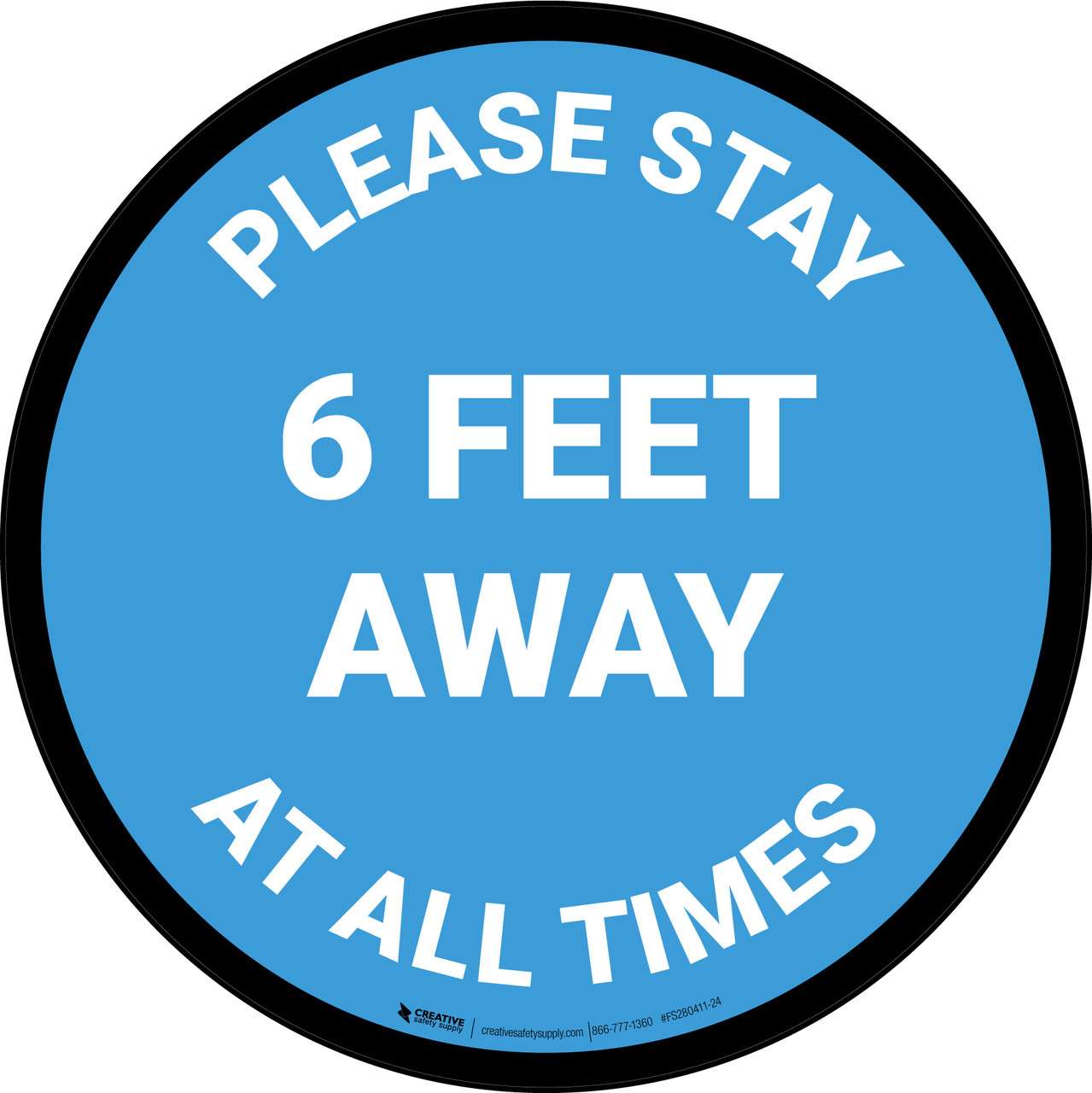 Please Stay 6 Feet Away At All Times Blue - Circular - Floor Sign ...