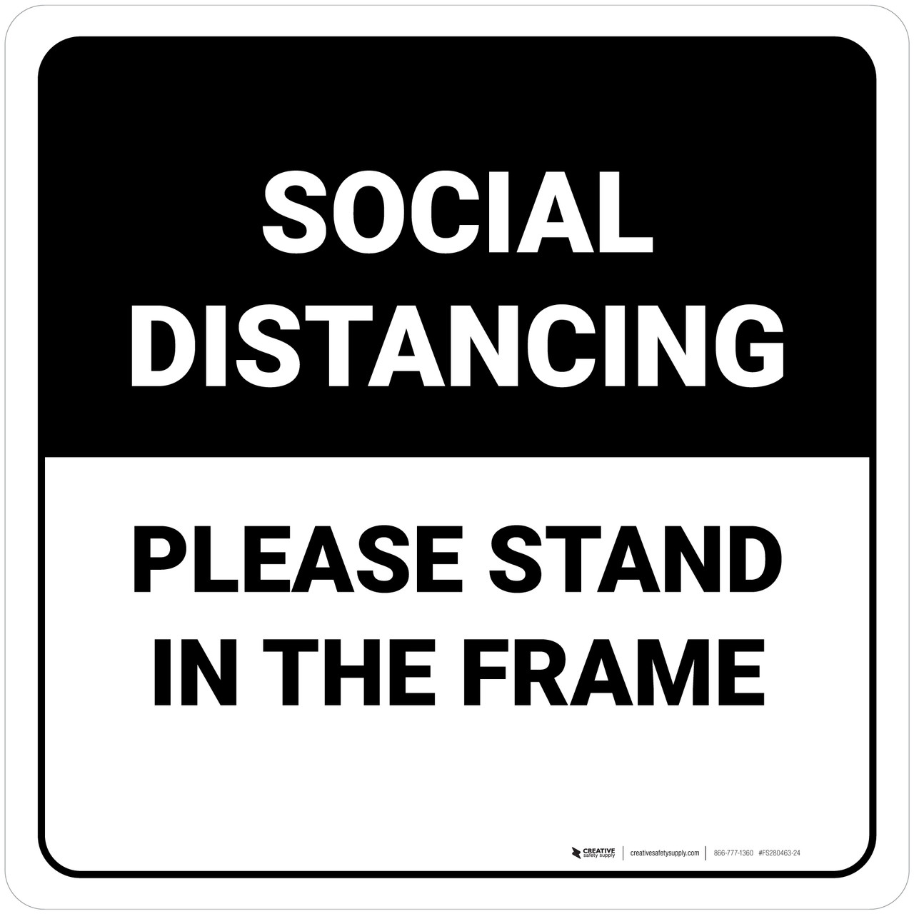 Social Distancing Please Stand In The Frame Square | Creative Safety Supply