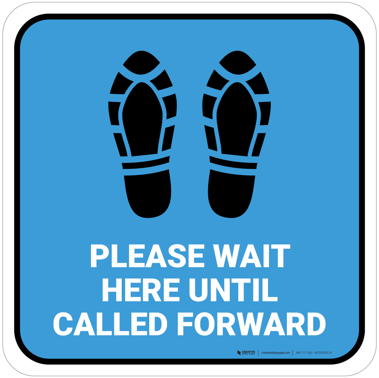 Please Wait Here Until Called Forward Shoe Prints Blue Square - Floor ...