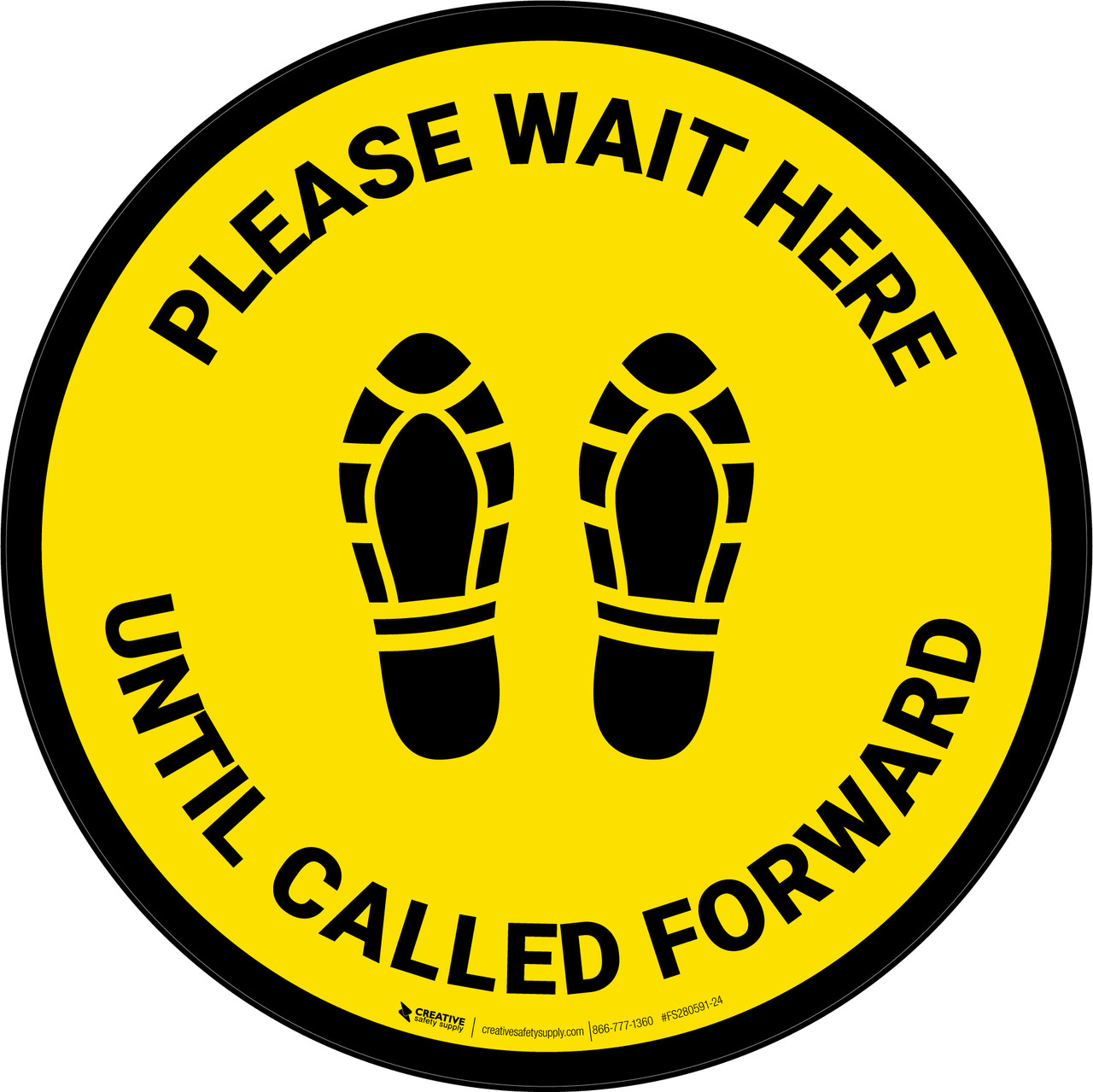 Please Wait Here Until Called Forward Shoe Prints Yellow Circular ...