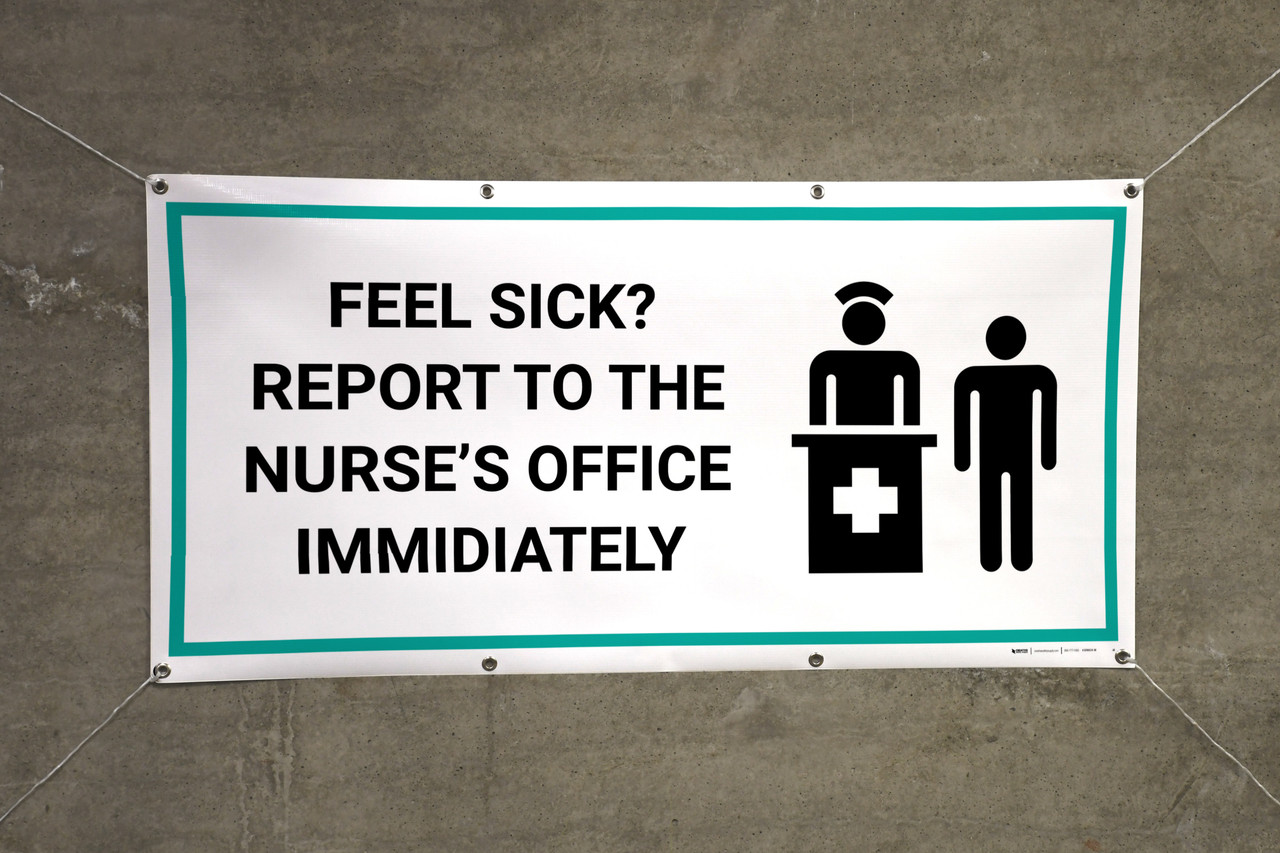Feel Sick? Report to the Nurses Office Immidiately with Icon - Banner ...