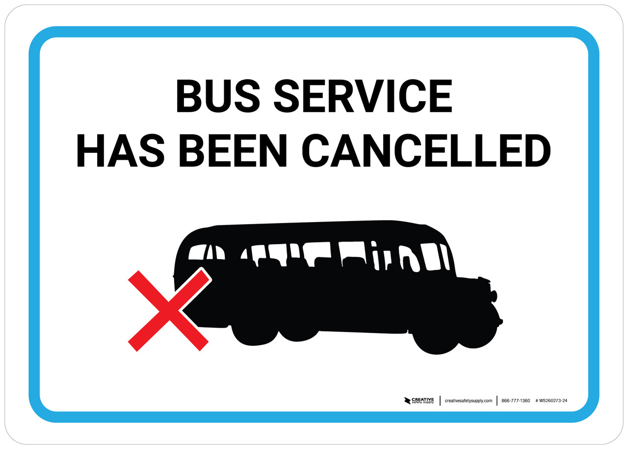 Bus Service Has Been Cancelled with Icon Landscape - Wall Sign ...