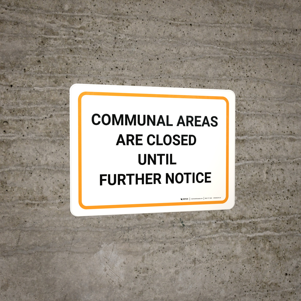 Communal Areas Are Closed Until Further Notice Landscape - Wall Sign ...