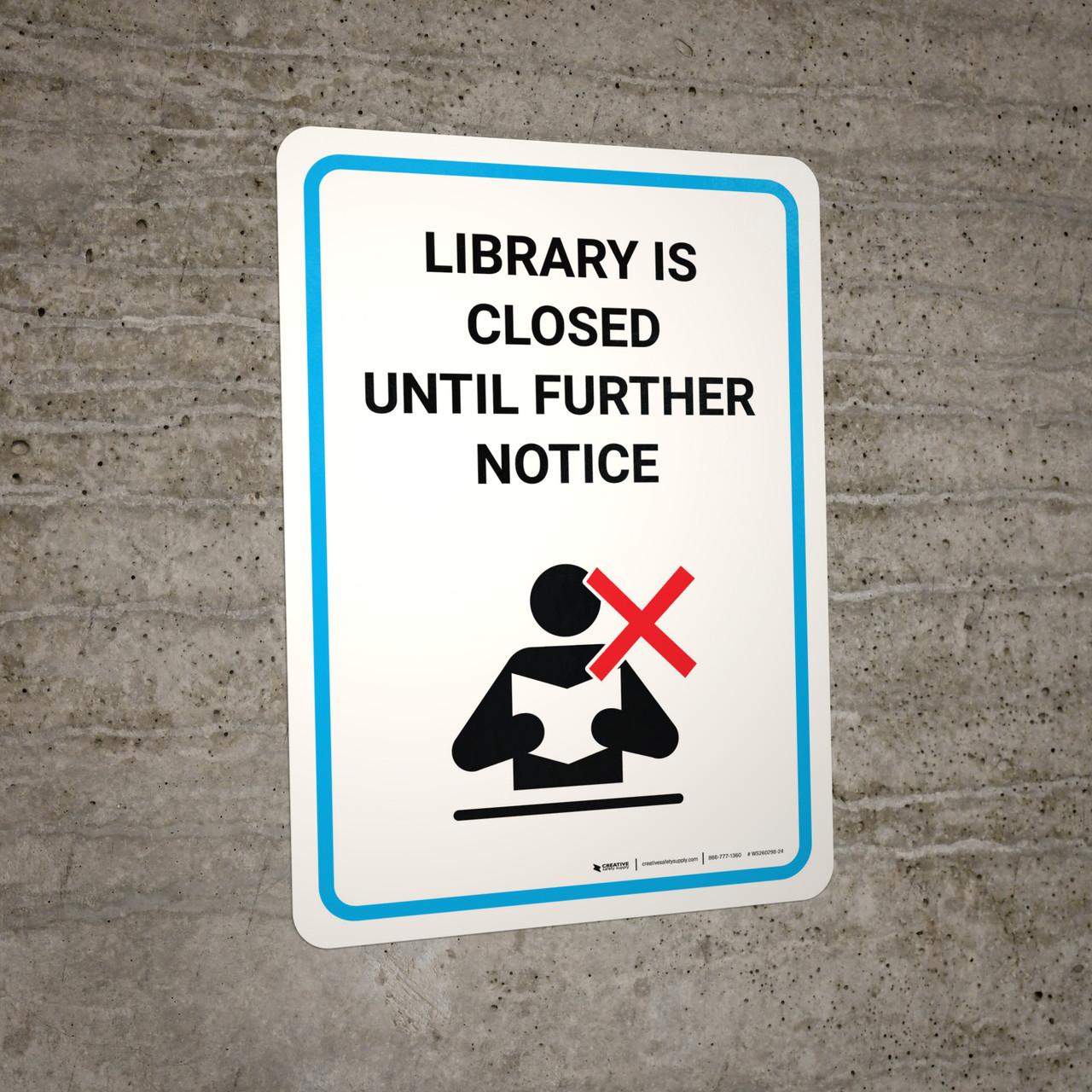 Library is Closed Until Further Notice with Icon Portrait - Wall Sign
