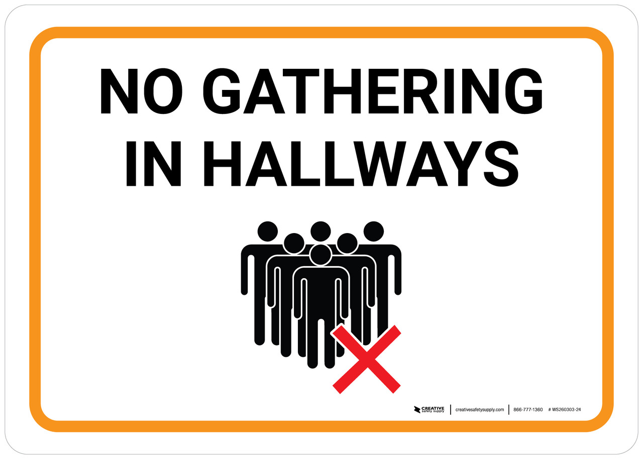 No Gathering In Hallways with Icon Landscape - Wall Sign