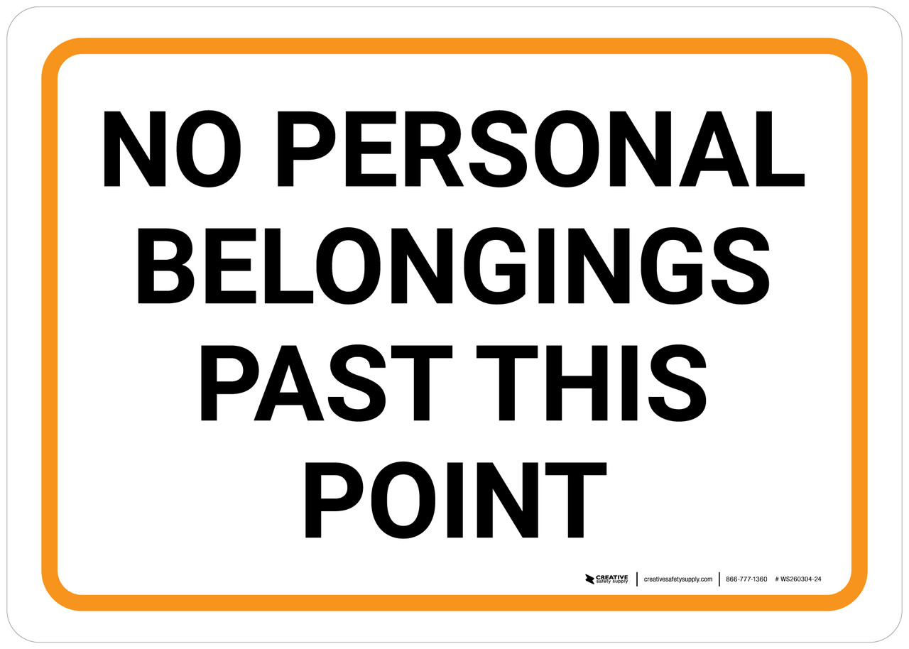 No Personal Belongings Past This Point Landscape - Wall Sign | Creative ...