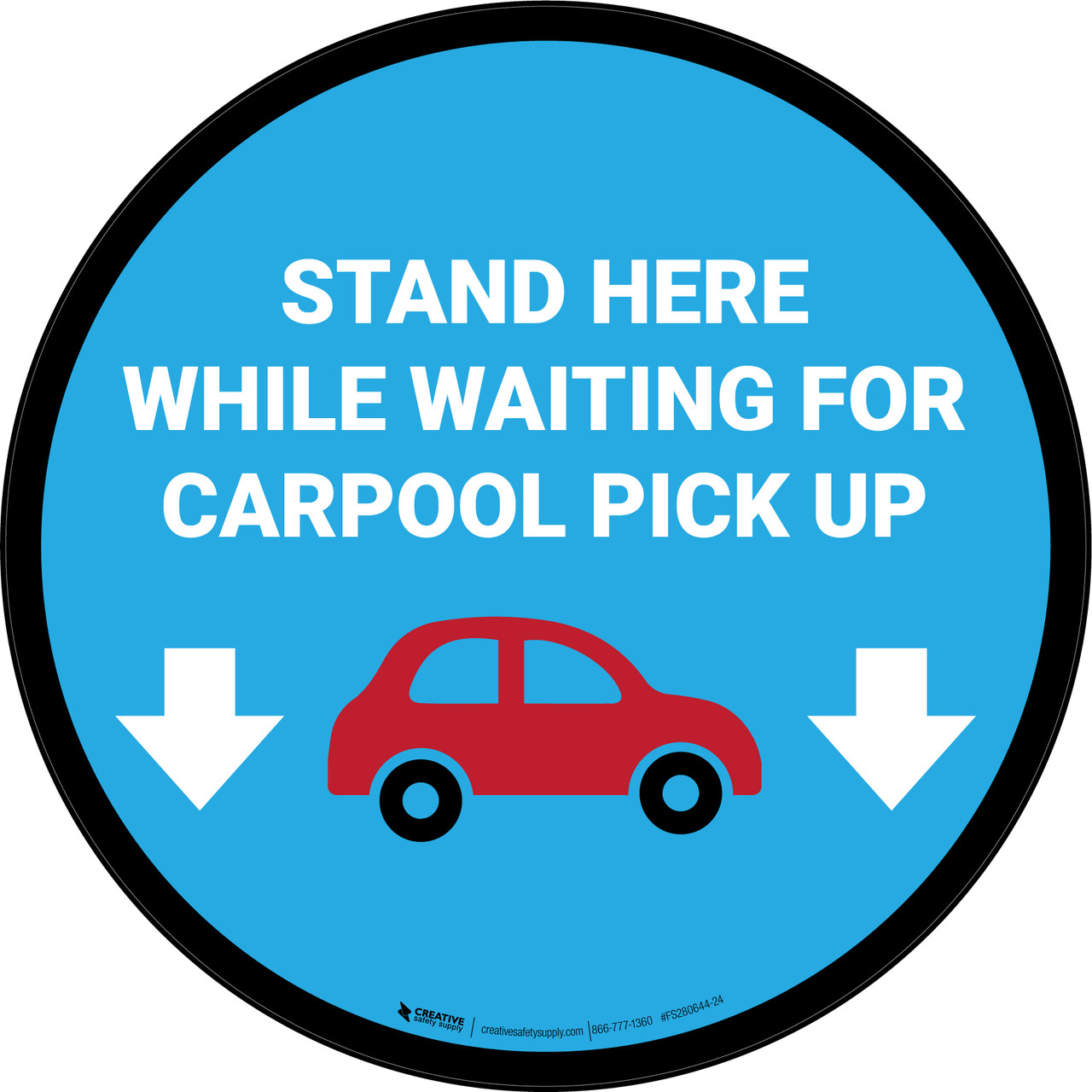 Stand Here While Waiting For Carpool Pickup Circle - Floor Sign ...