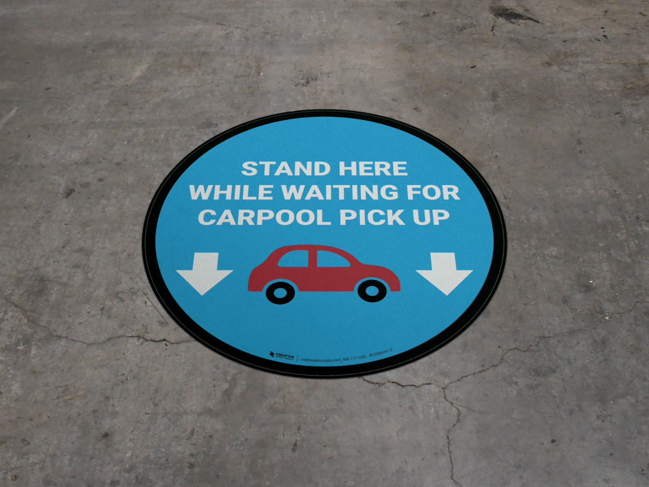 Stand Here While Waiting For Carpool Pickup Circle - Floor Sign ...