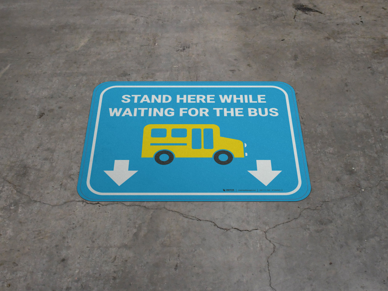 Stand Here While Waiting For The Bus Rectangle - Floor Sign