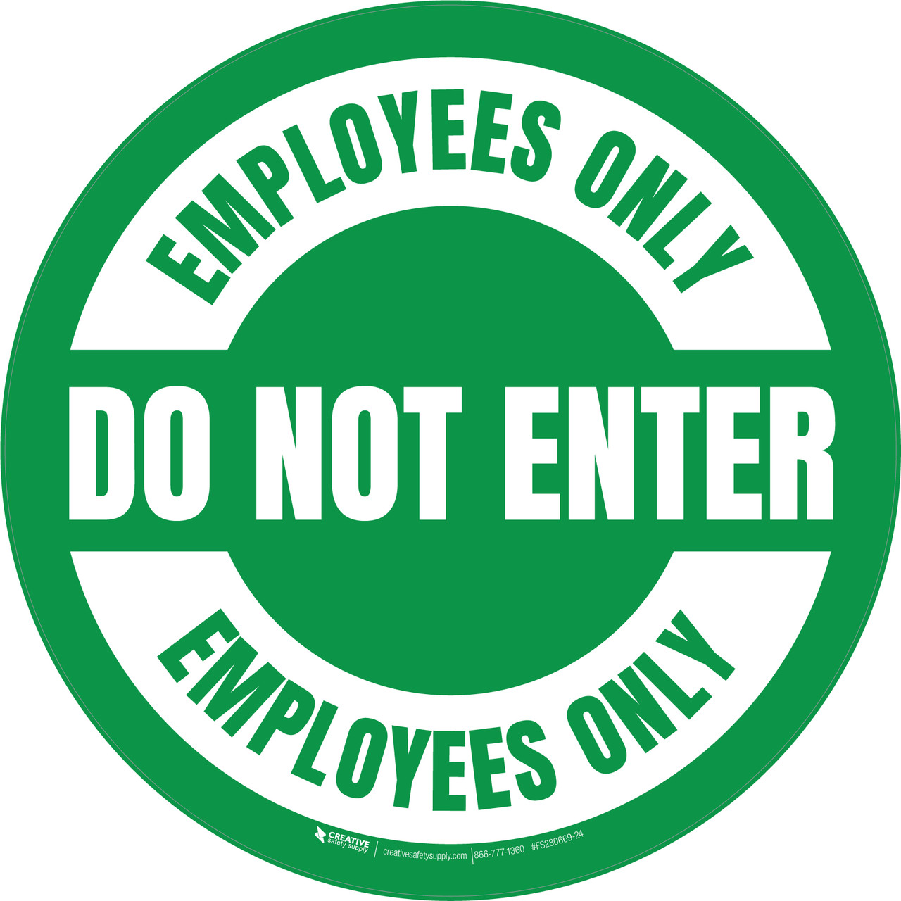 Do Not Enter Employees Only Circular (Green) - Floor Sign