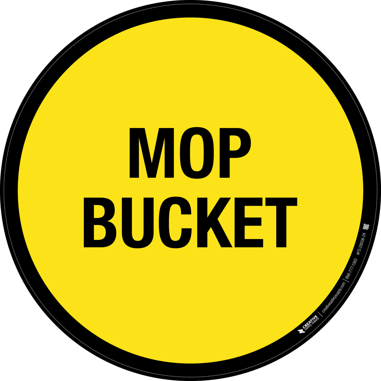 Mop Bucket Text Sign | Creative Safety Supply