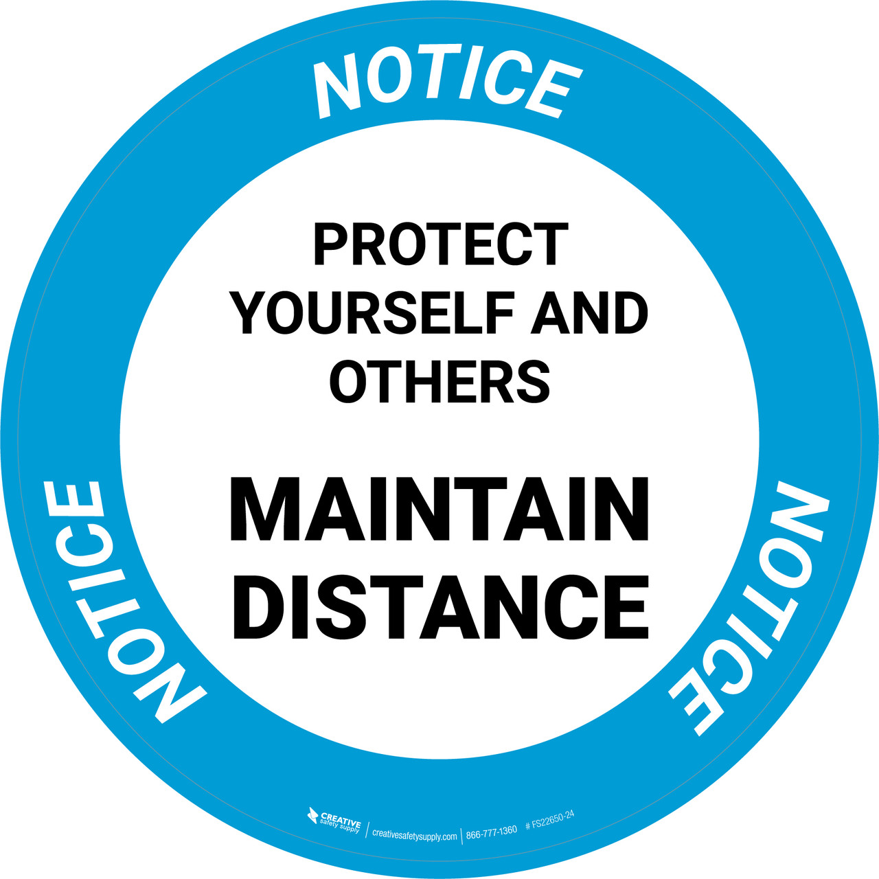 Notice: Protect Yourself And Others Maintain Distance Circular - Floor Sign
