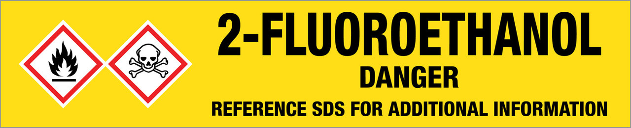 2-Fluoroethanol [CAS# 371-62-0] - GHS Pipe Marking Label