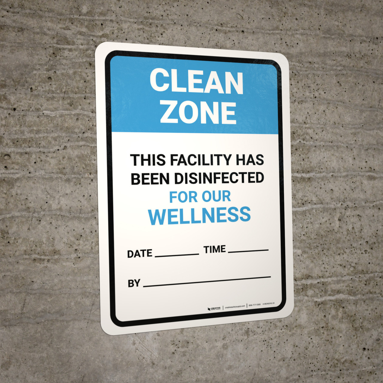 Clean Zone: This Facility Has Been Disinfected Date Portrait - Wall Sign