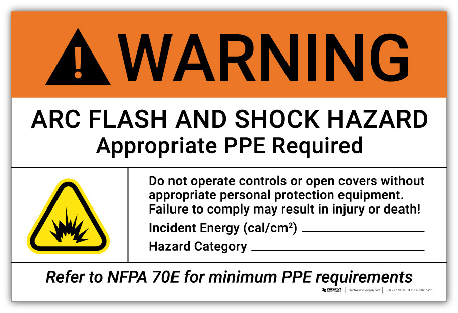 Warning: Arc Flash and Shock Hazard Appropriate PPE Required with Icon ...