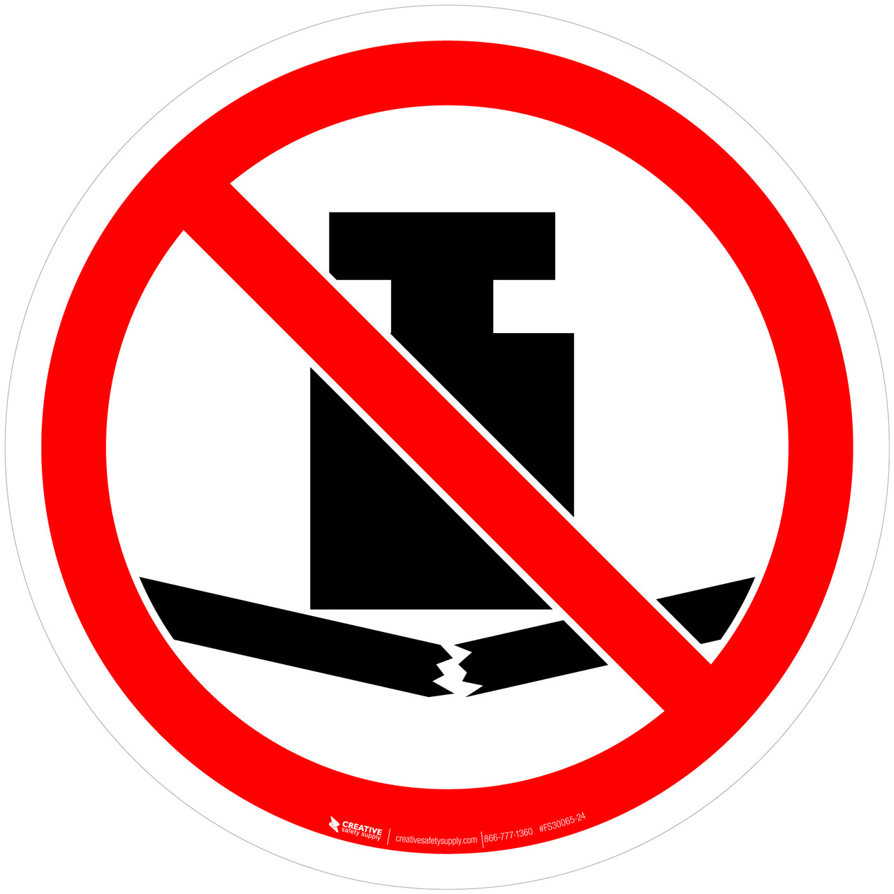 No Heavy Load Prohibition - ISO Floor Sign | Creative Safety Supply