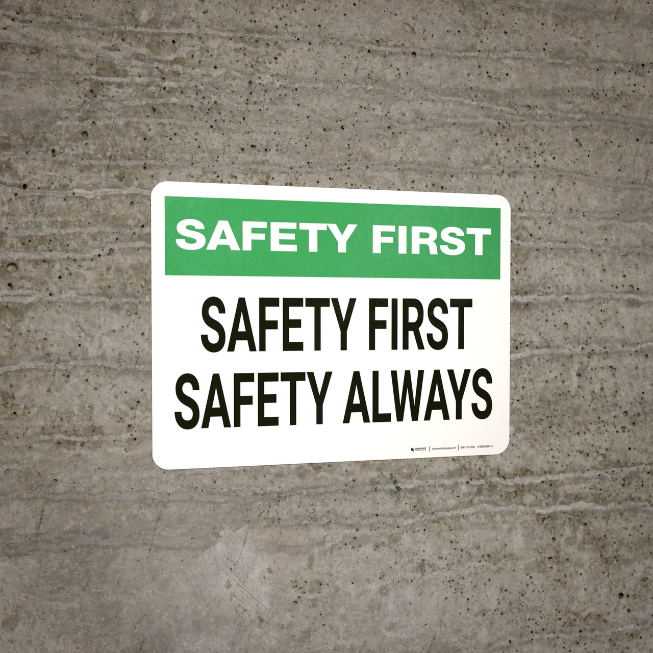 Safety First: Safety First Safety Always - Wall Sign