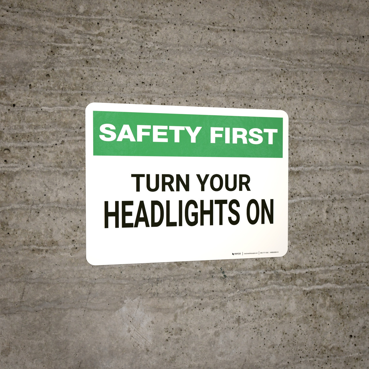 Safety First: Turn Your Headlights On - Wall Sign