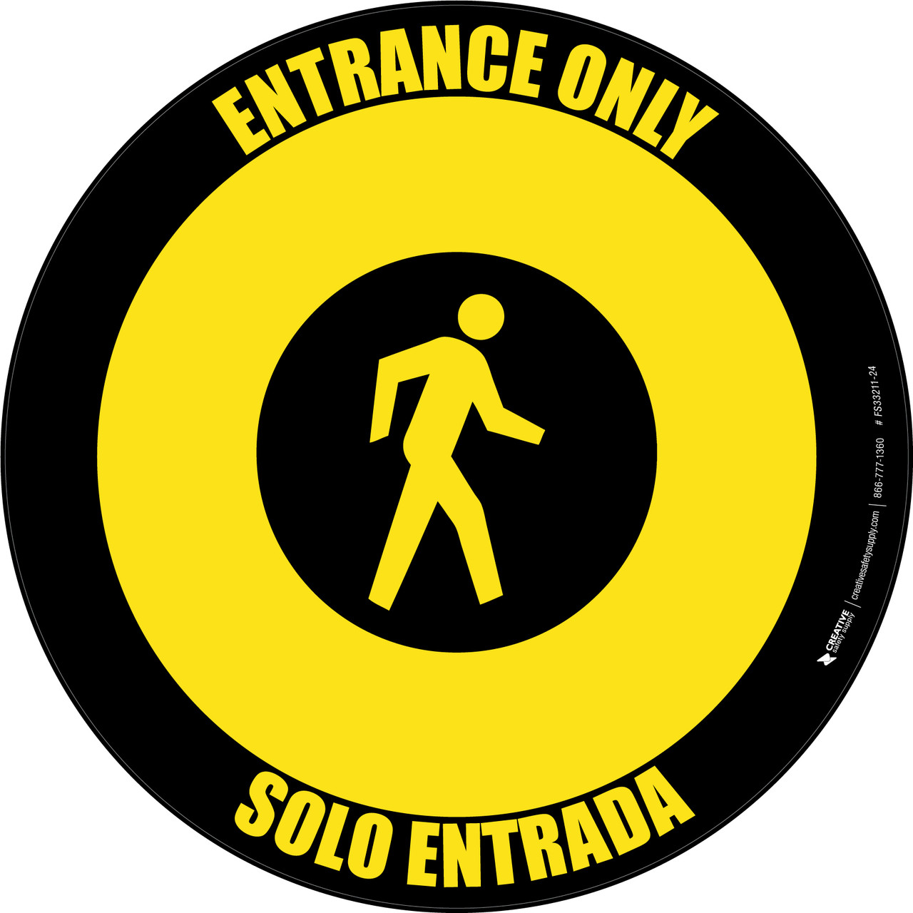 Entrance Only Bilingual Spanish Yellow/Black Circular - Floor Sign