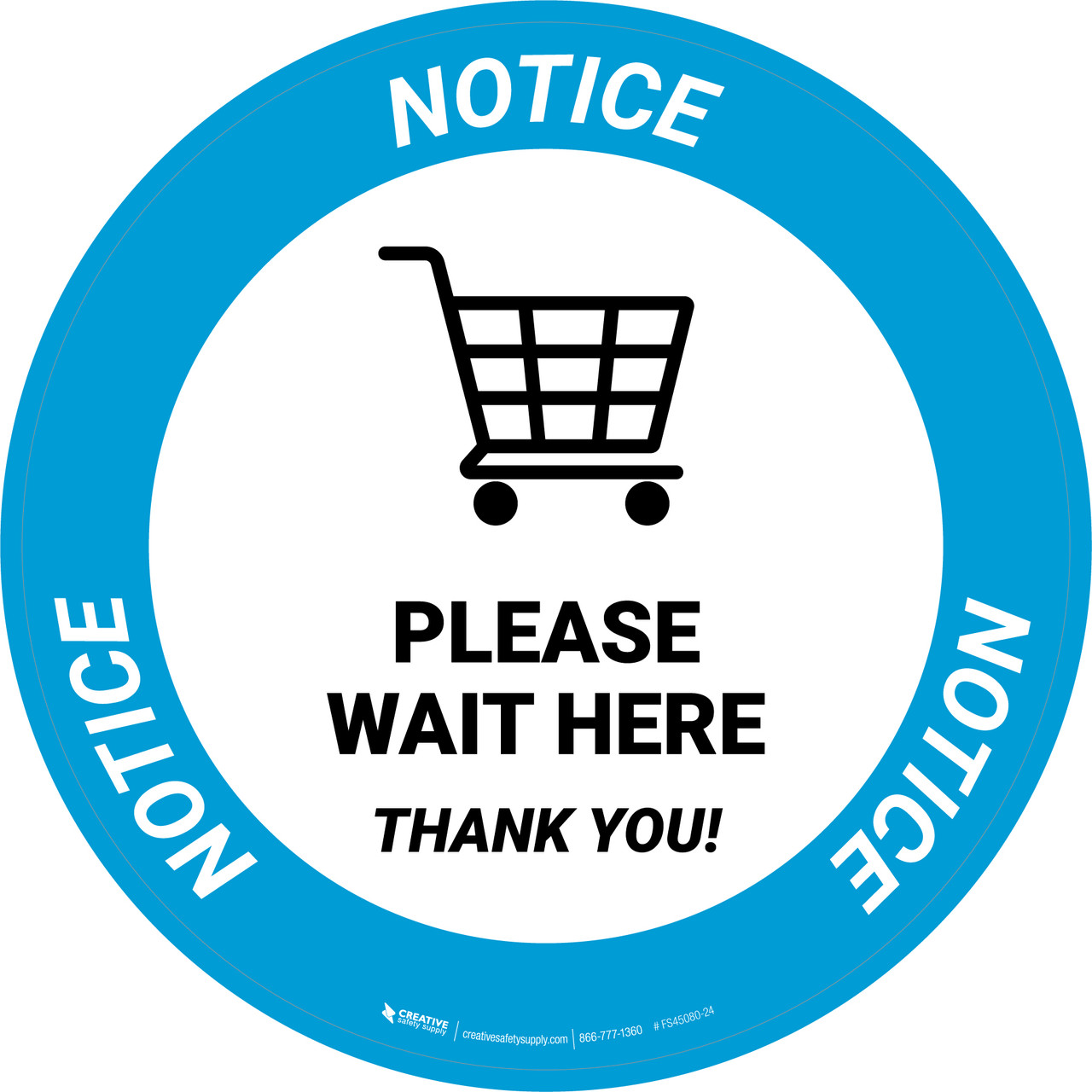 Notice Please Wait Here Thank You with Shopping Cart Circular - Floor Sign