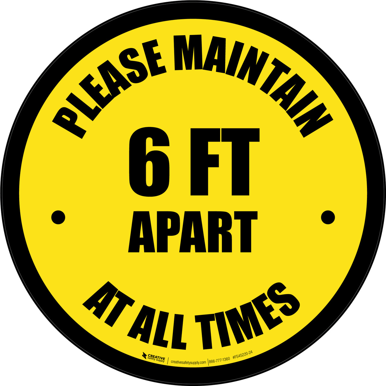 Please Maintain 6 Ft Apart At All Times Yellow Circular - Floor Sign ...