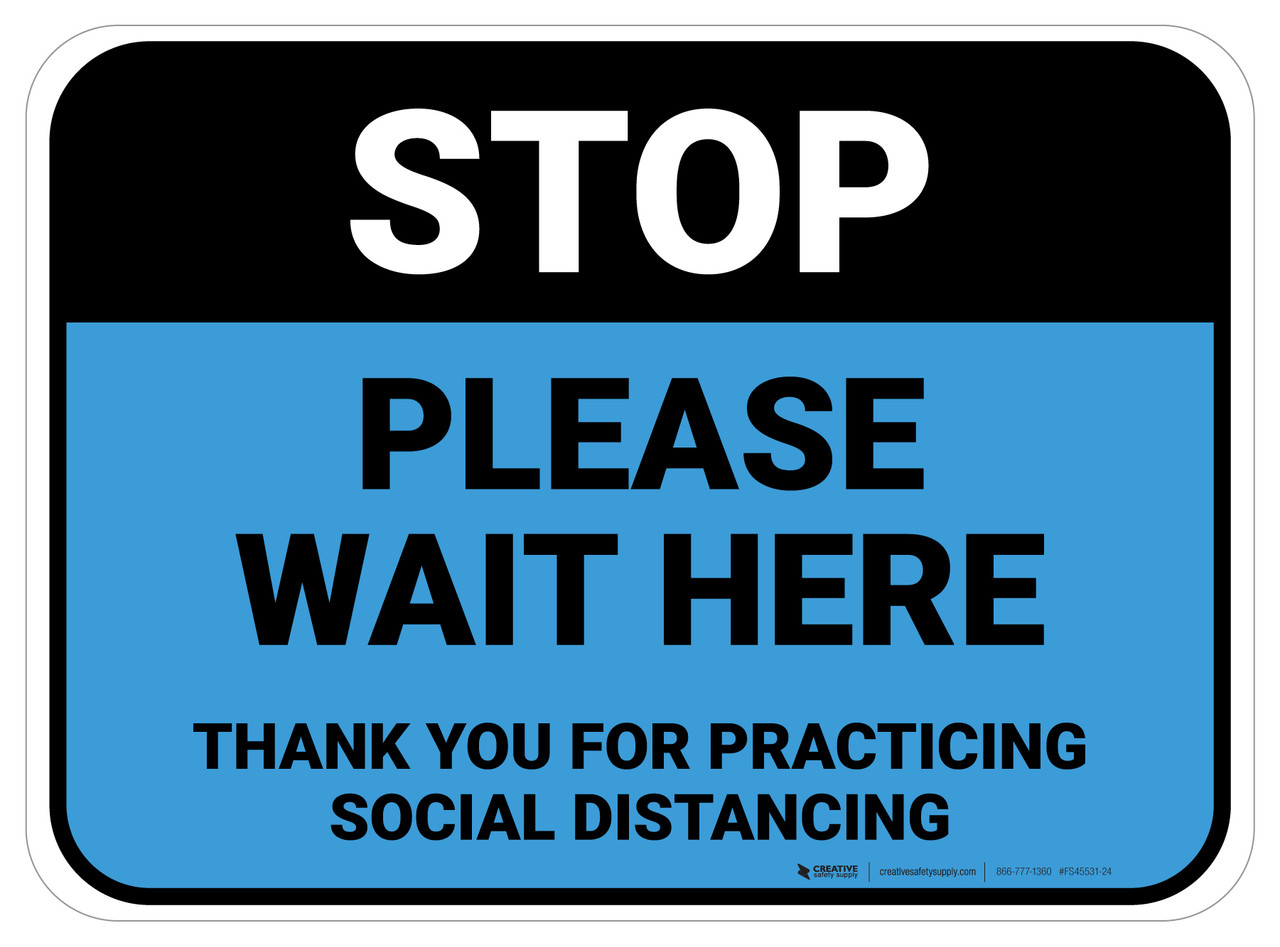 Stop: Please Wait Here Social Distancing Blue Rectangle - Floor Sign