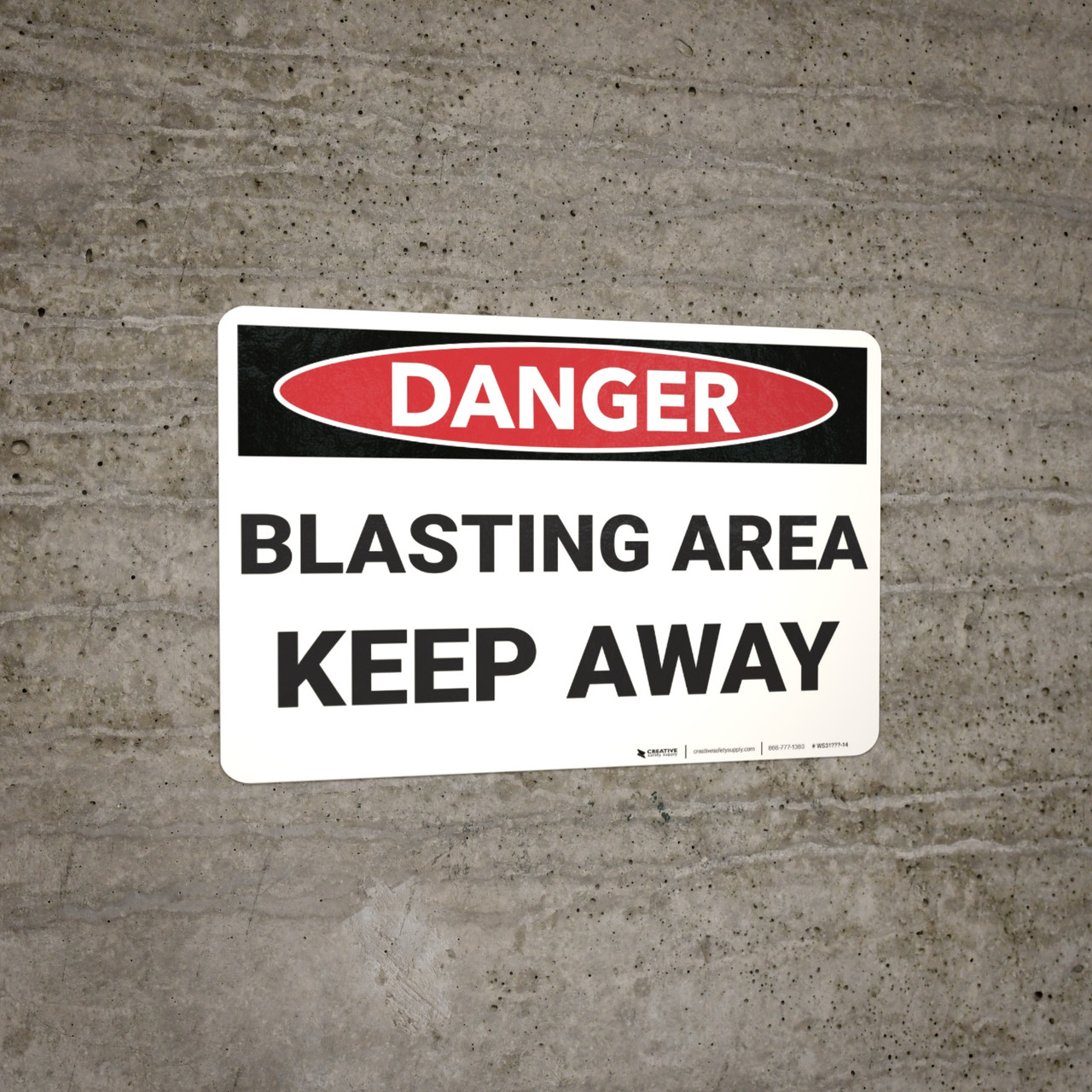 Danger: Blasting Area Keep Away - Wall Sign | Creative Safety Supply