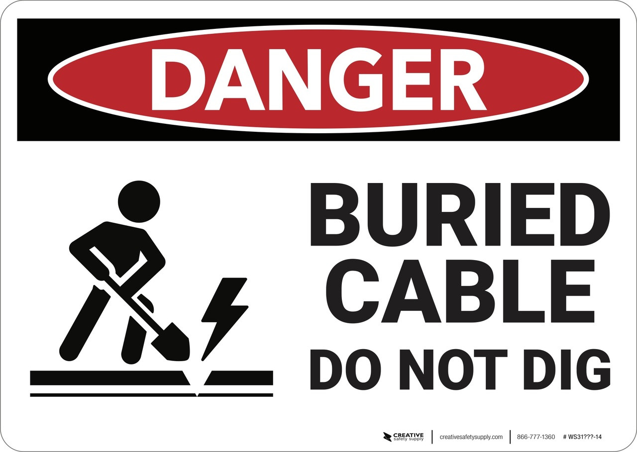 Danger: Buried Cable Do Not Dig - Wall Sign