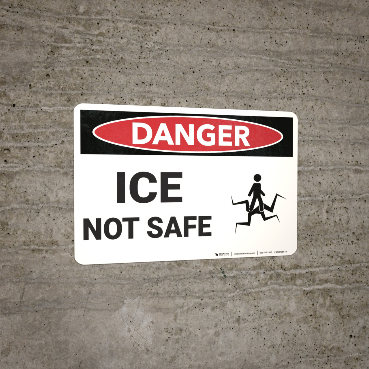 Danger: Ice Not Safe Osha With Graphic - Wall Sign