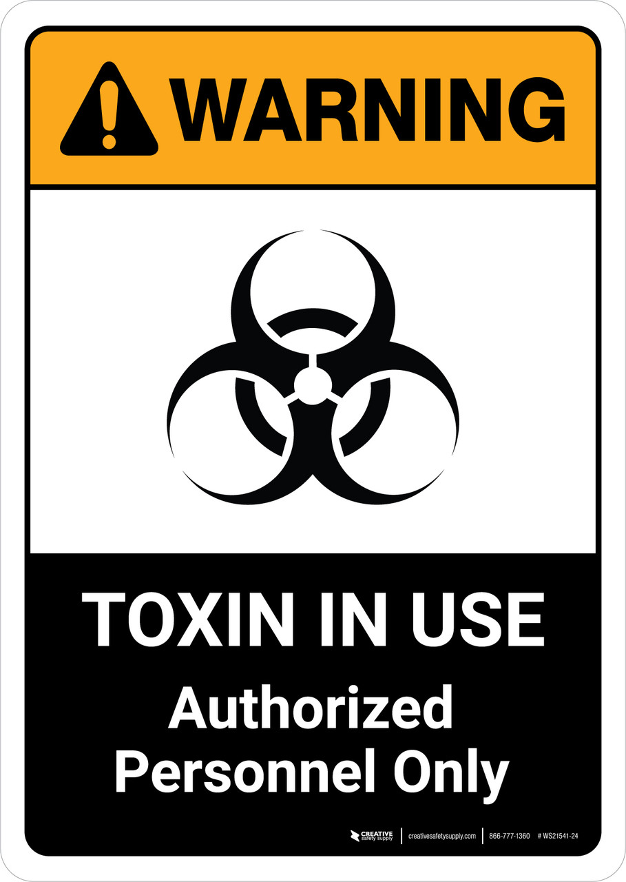 Warning: Toxin In Use Authorized Personnel Only with Icon ANSI Portrait ...