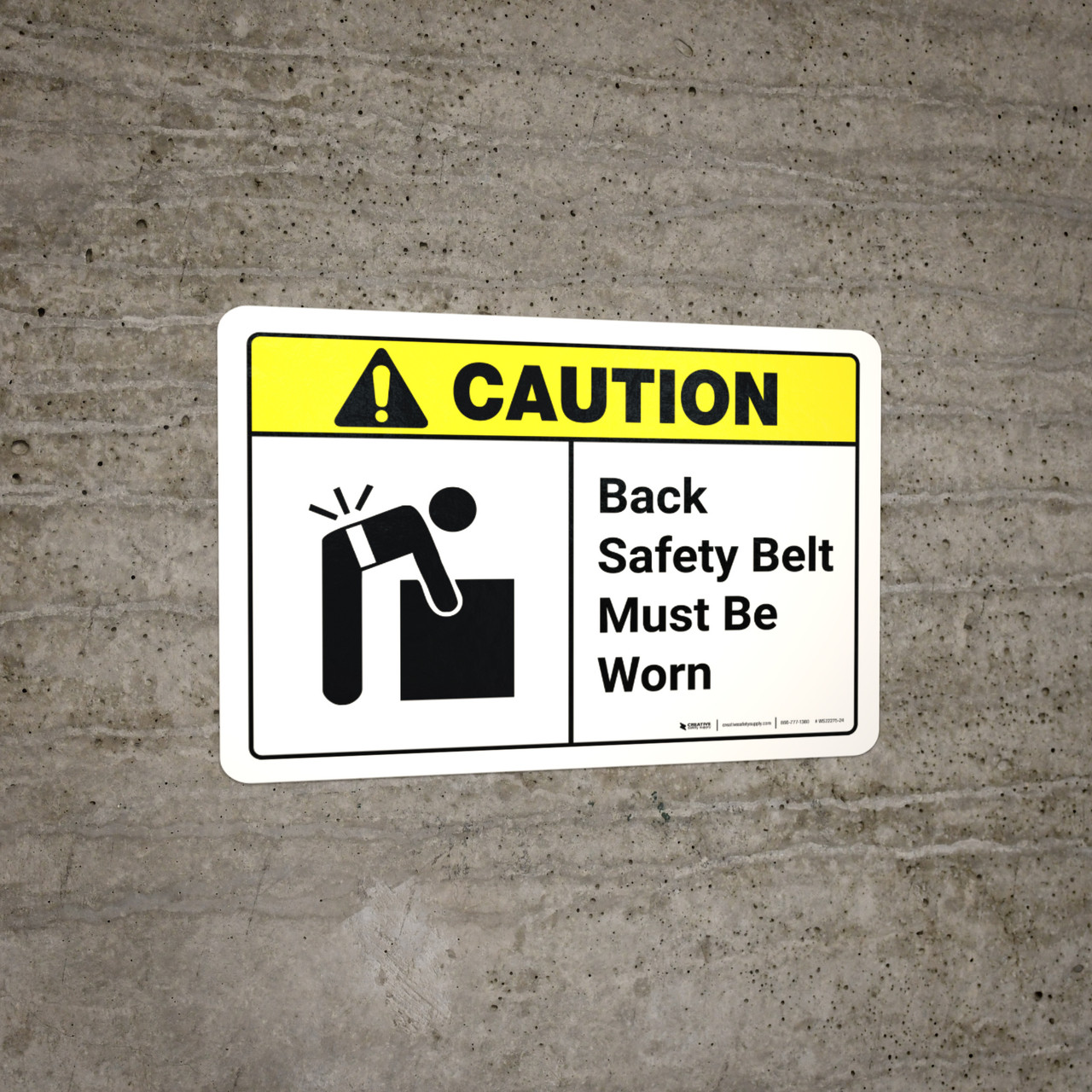 Caution: Back Safety Belt Must Be Worn with Icon ANSI Landscape - Wall Sign