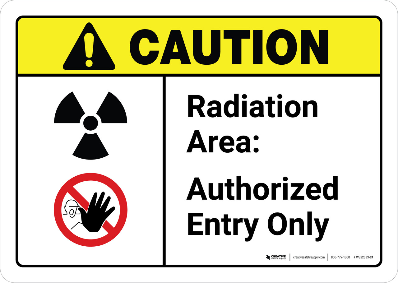 Caution: Radiation Area Authorized Entry with Icons ANSI Landscape ...