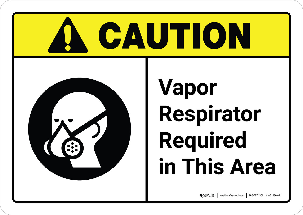 Caution: Vapor Respirator Required in This Area with Icon ANSI ...