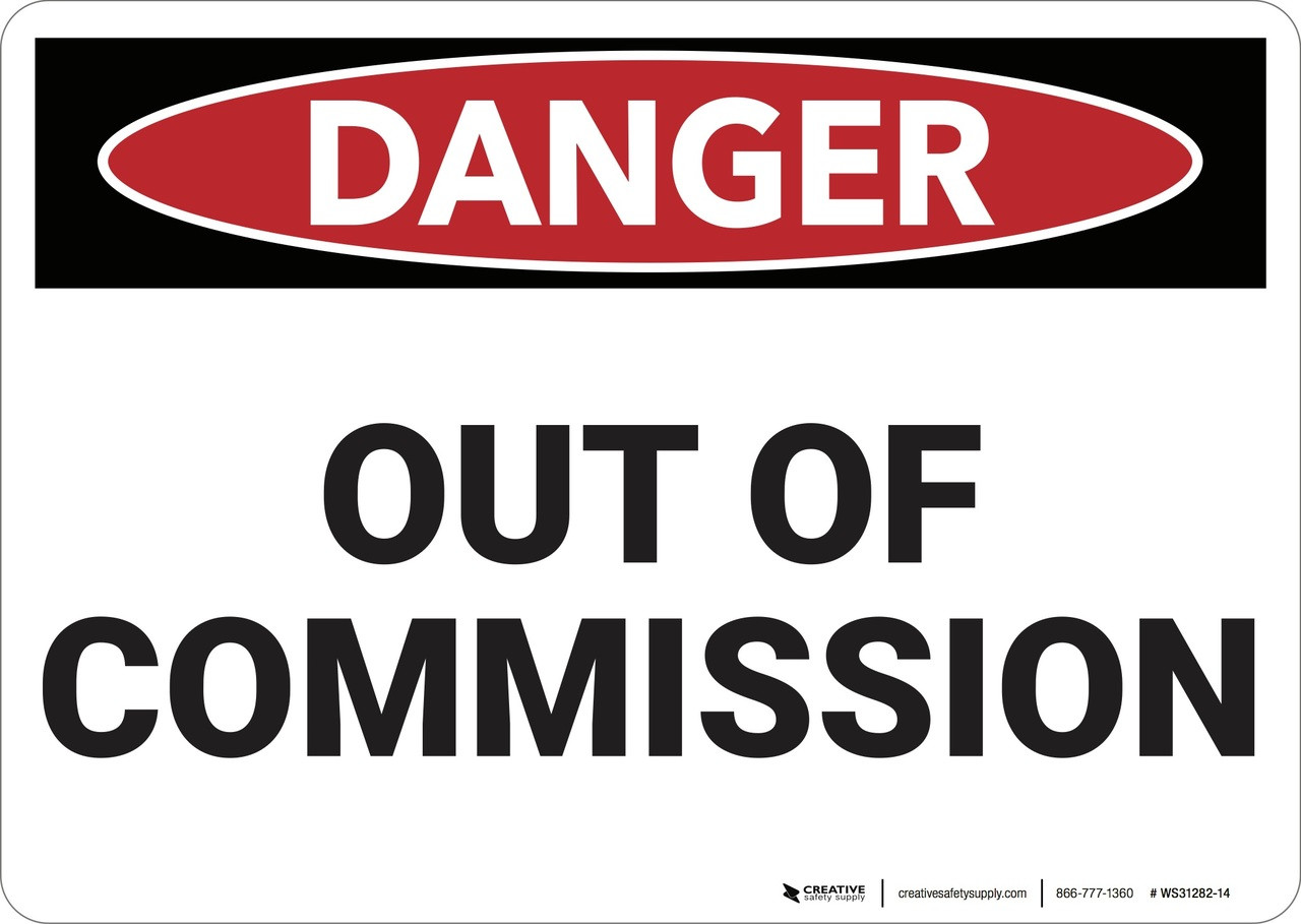 Danger: Out Of Commission - Wall Sign | Creative Safety Supply