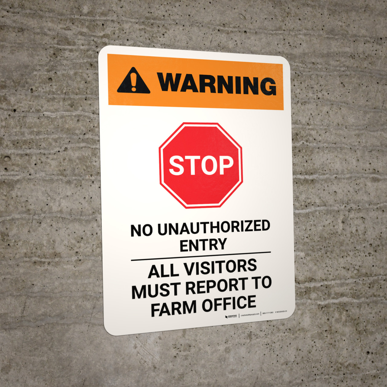 Warning: Stop - No Unauthorized Entry - All Visitors Must Report to ...