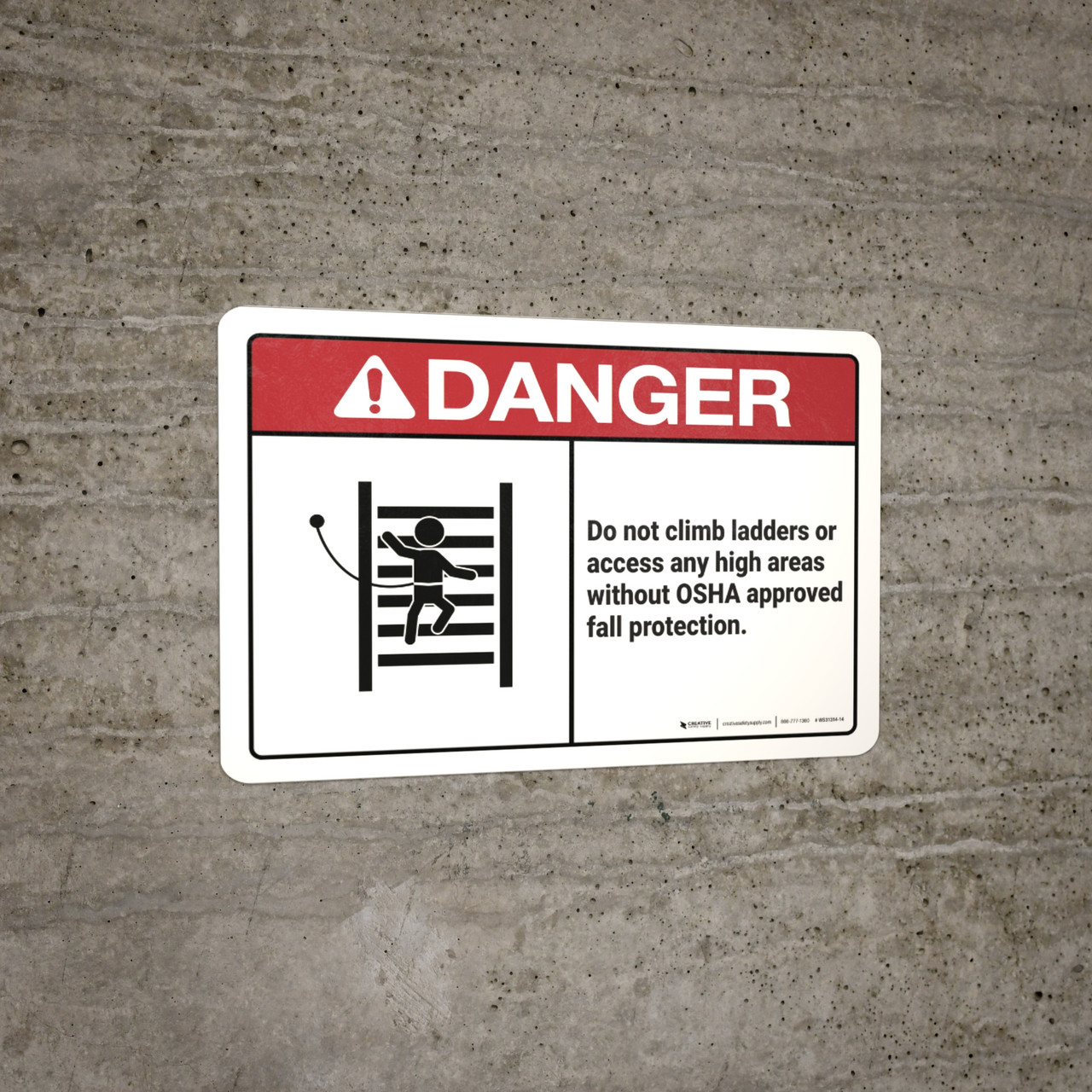 Danger: Do Not Climb Ladders Without Protection - Wall Sign