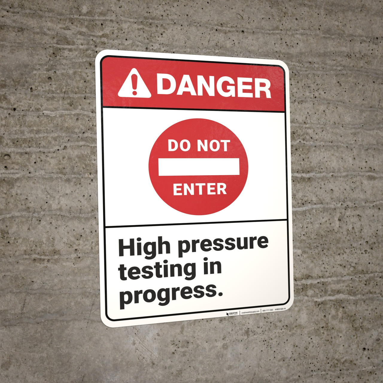 Danger: Do Not Enter High Pressure Testing ANSI - Wall Sign