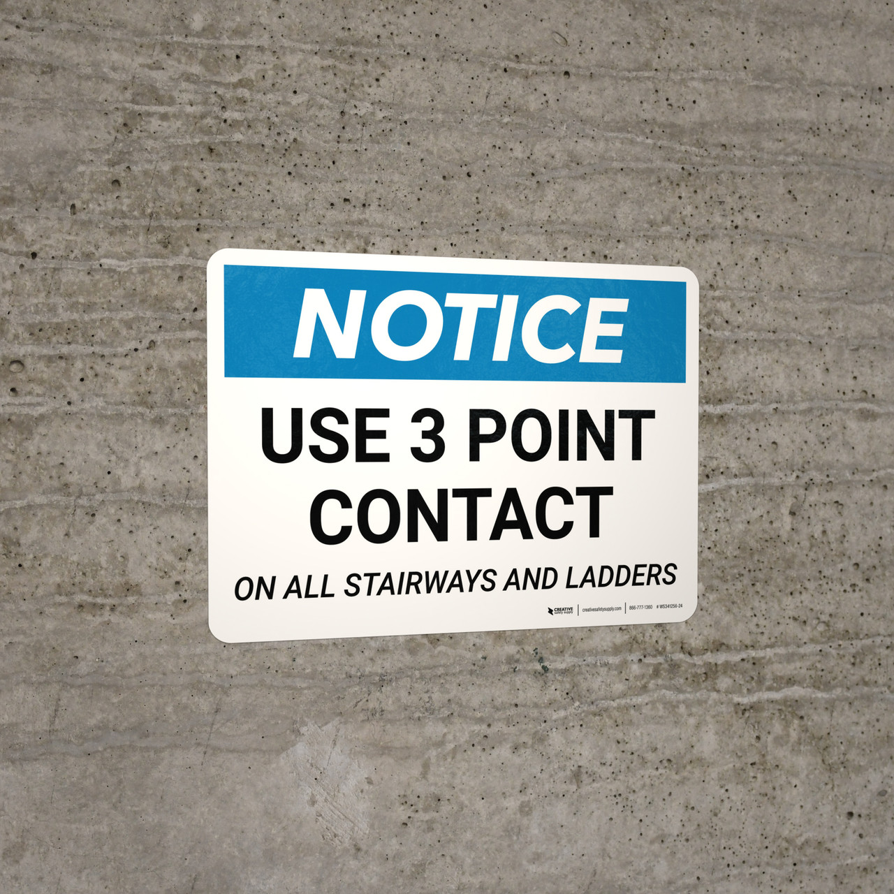 Notice: Use 3 Point Contact On All Stairways Ladders Landscape - Wall ...