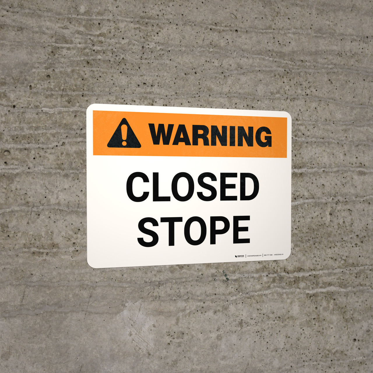Warning: Closed Stope Landscape - Wall Sign