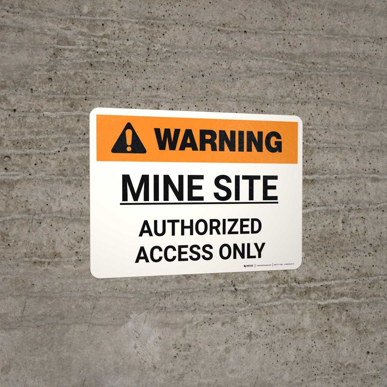 Warning: Mine Site Authorized Access Only Landscape - Wall Sign