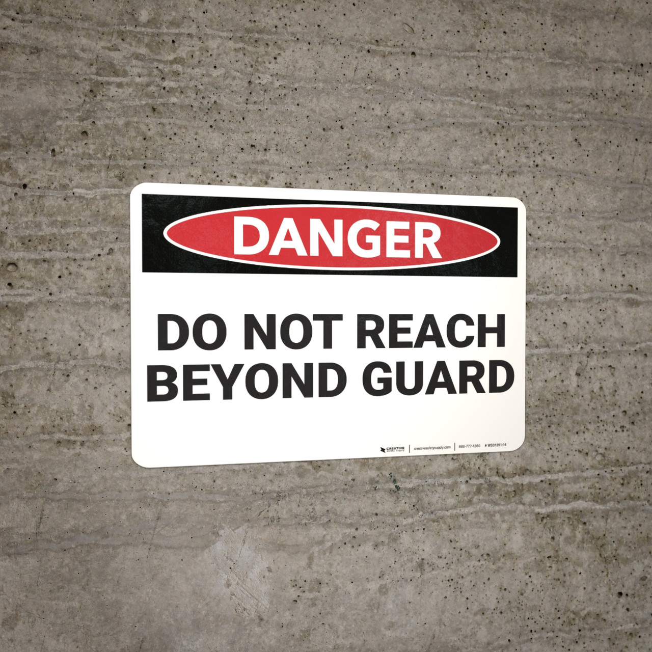 Danger: Do Not Reach Beyond Guard - Wall Sign