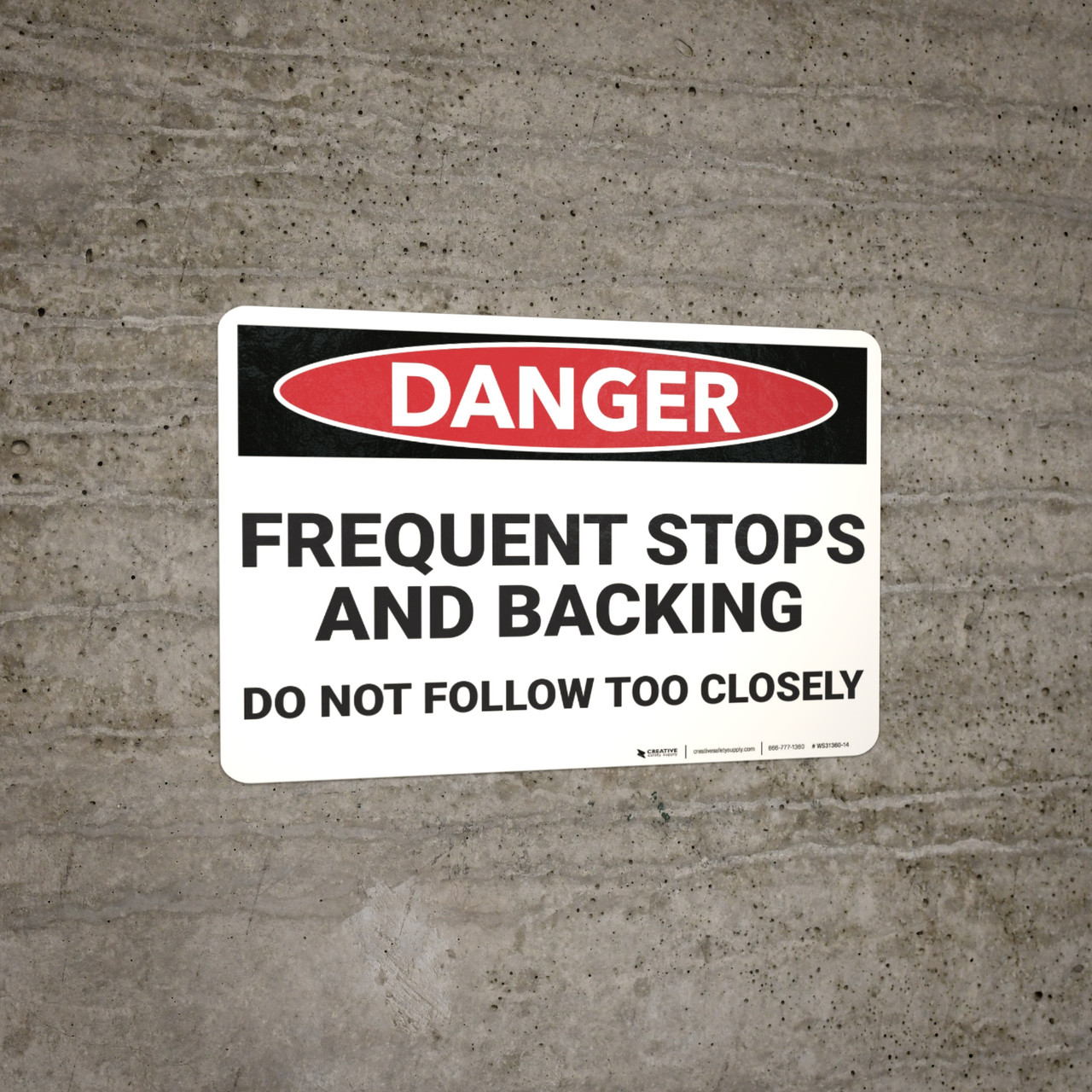 Danger: Frequent Stops and Backing - Wall Sign | Creative Safety Supply